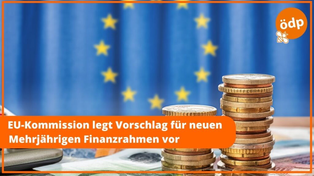 Die EU-Kommission legt Vorschlag für neuen Mehrjährigen Finanzrahmen ...